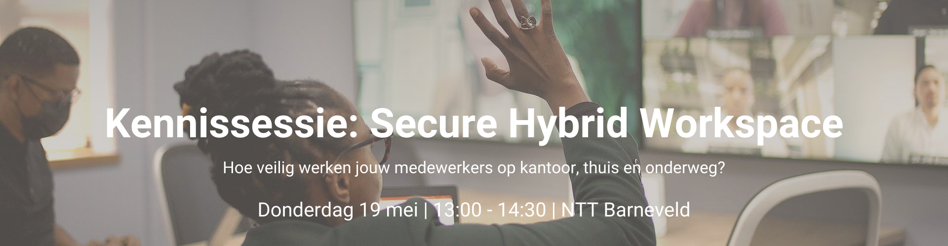 Ntt Kennissessie Secure Hybrid Workspace
